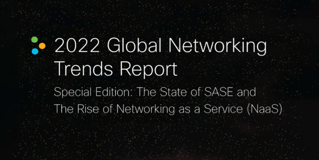 Global Networking Trends Report 2022
