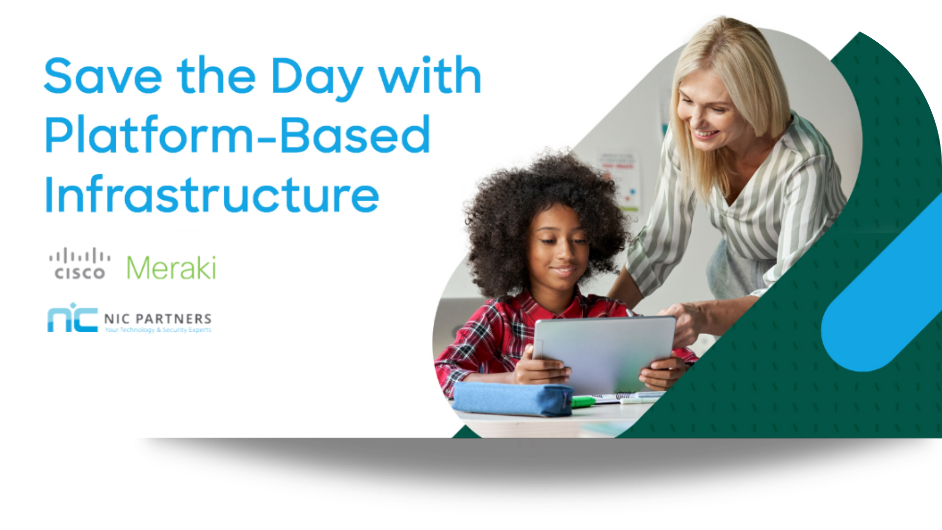 Meraki Education: Save The Day With Platform-Based Infrastucture - LP